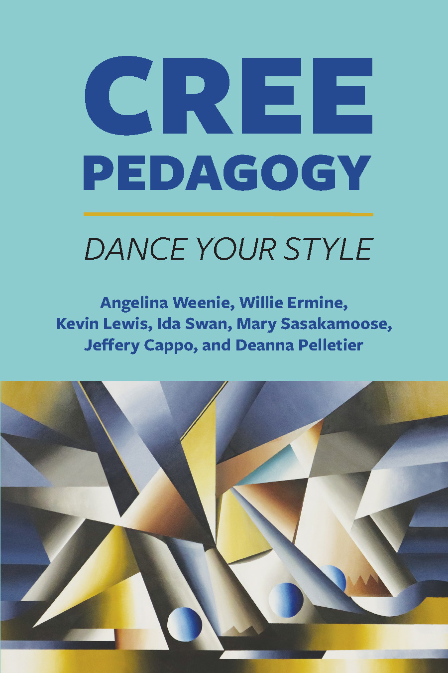 Cree Pedagogy: Dance Your Style — Book Launch on March 13, 2025 ...